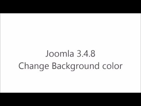 Joomla 3 4 8 change background color - YouTube
