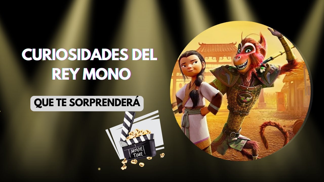 ¡CURIOSIDADES del Rey Mono que te Sorprenderán! / El Rey Mono / 2025 ...