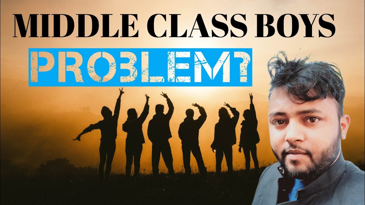 Problems Of Middle Class Boys | Ajay Yadav #video - YouTube