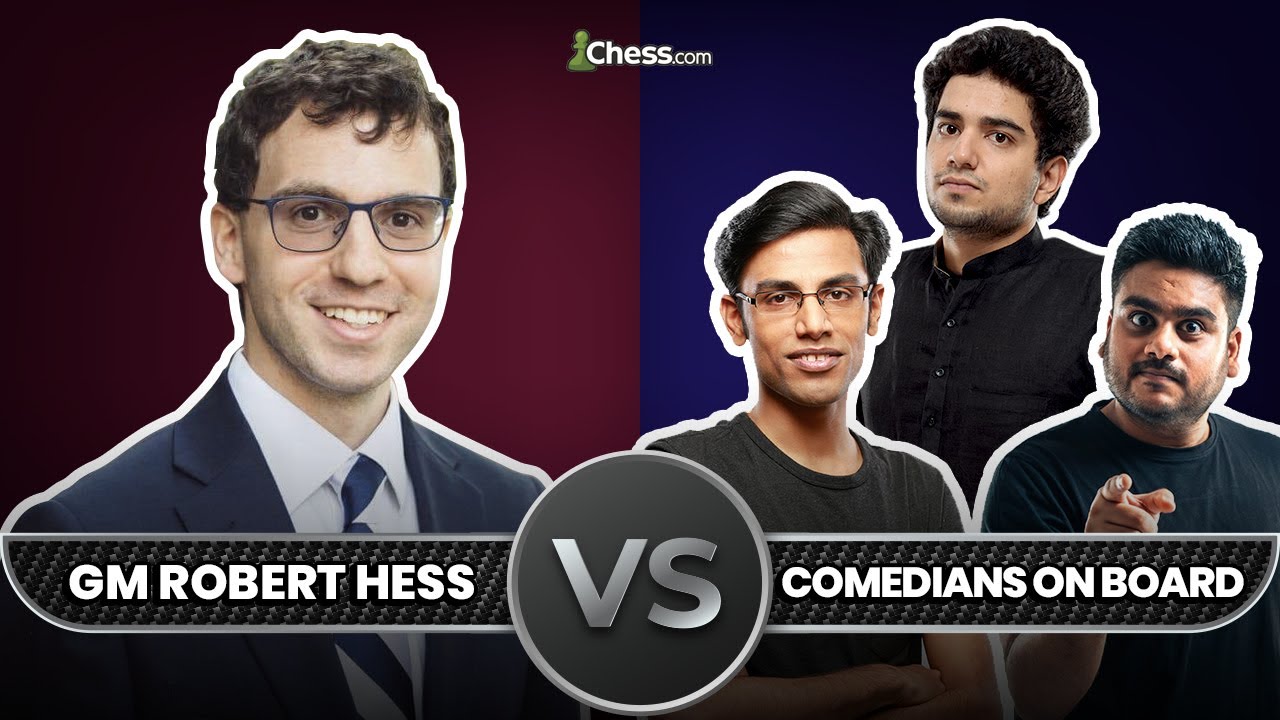 GM ROBERT HESS vs COMEDIANS ON BOARD ft. Anish Giri, Vidit Gujrathi ...