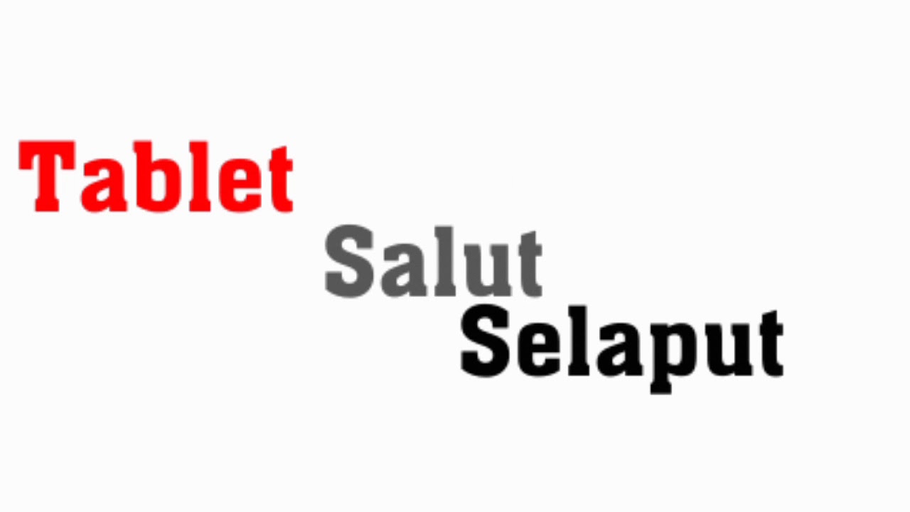Cara Penggunaan Tablet Salut Selaput - YouTube