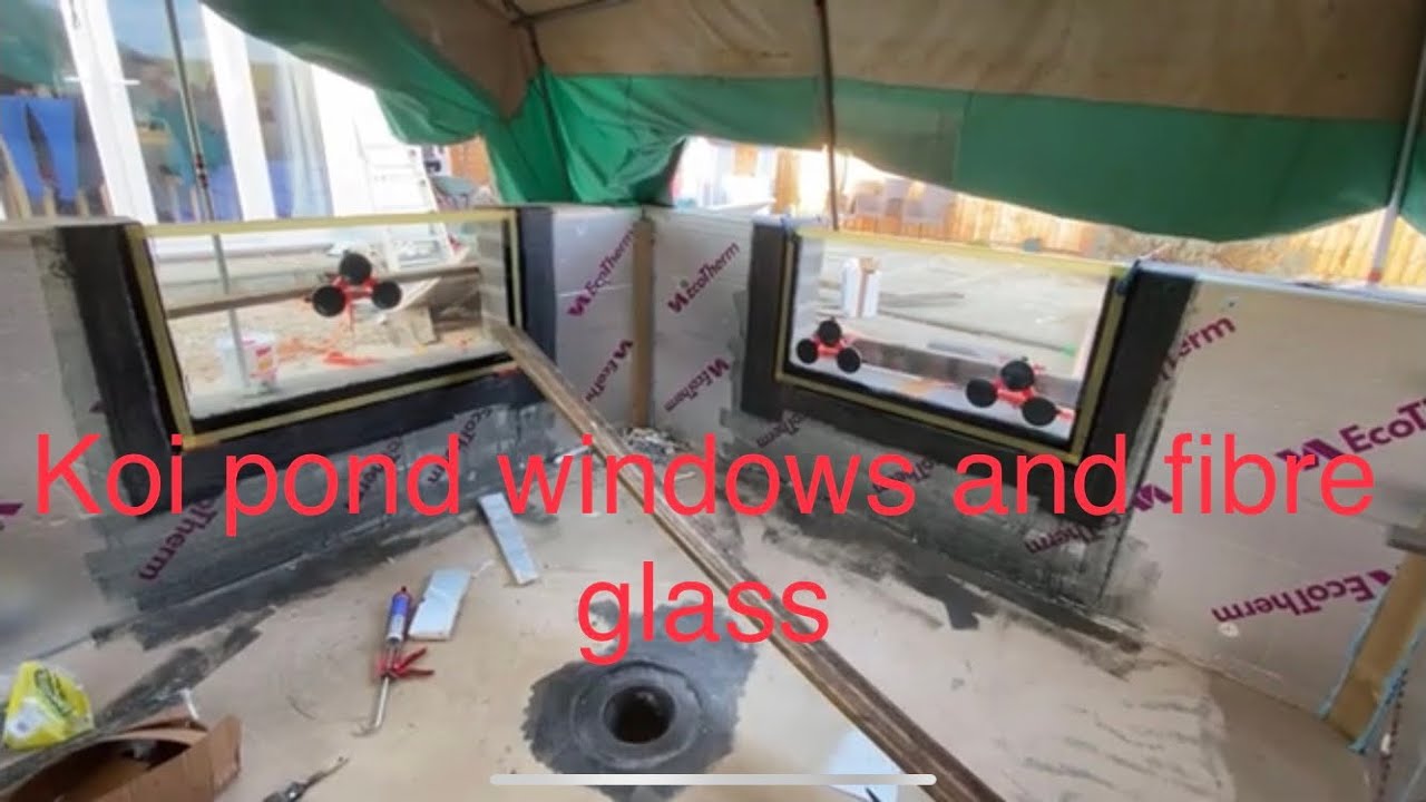 Koi Pond window and Fibre glass install - YouTube