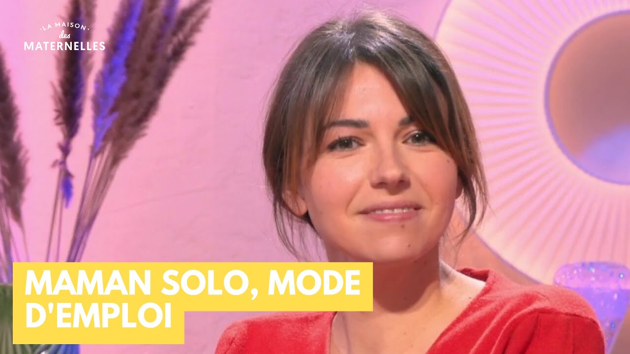 Maman solo, mode d'emploi - La Maison des maternelles #LMDM - YouTube