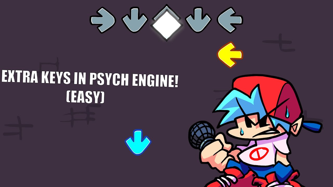 HOW TO ADD EXTRA KEYS TO PSYCH ENGINE! (easily!) - YouTube