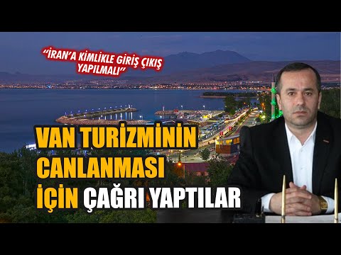 Van Turizminin canlanması için sektör temsilcilerinden çağrı: \