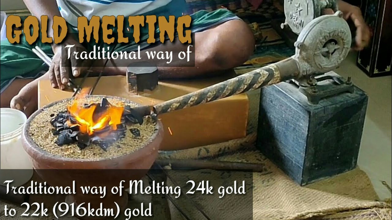 Gold Melting - Traditional way of Gold Melting | 22K(916 kdm) | 22K ...