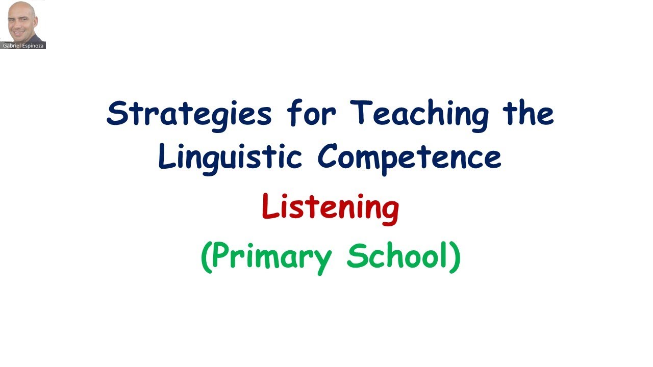 Strategies for Teaching the Linguistic Competence-Listening in Primary ...