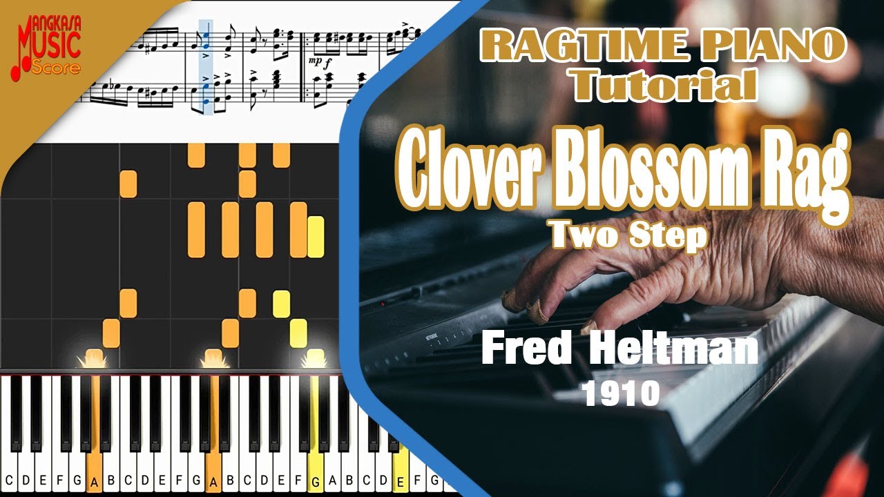 Clover Blossom Rag [Fred Heltman] | Ragtime Piano Tutorial - YouTube