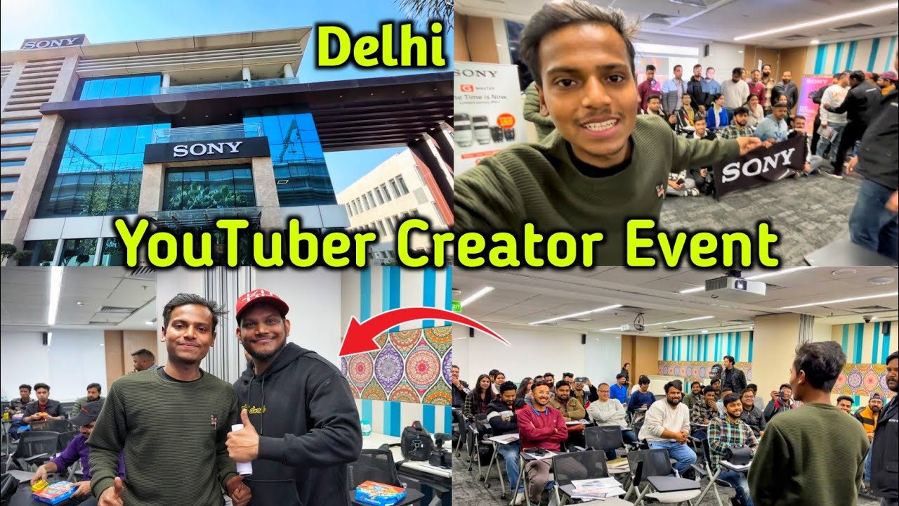 YouTuber Creator Meet up Event in Sony company 🤩Delhi @youtubecreators ...