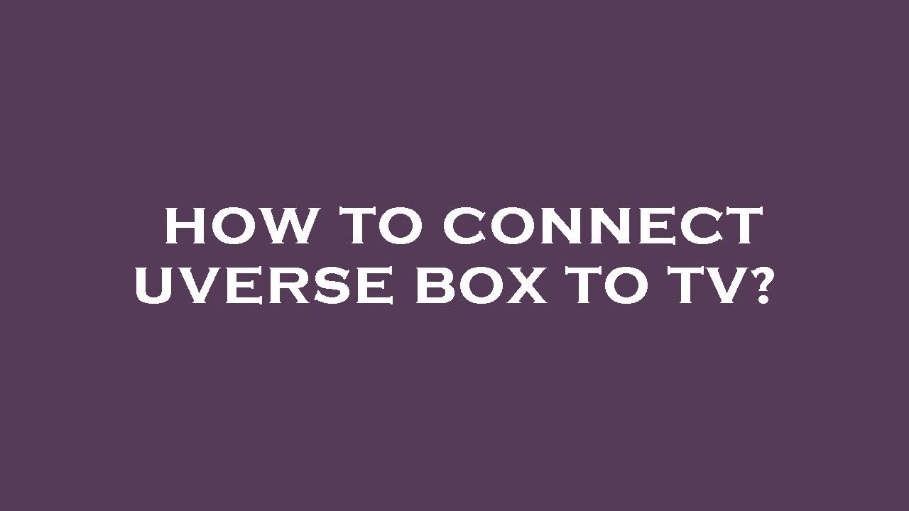 How to connect uverse box to tv? - YouTube