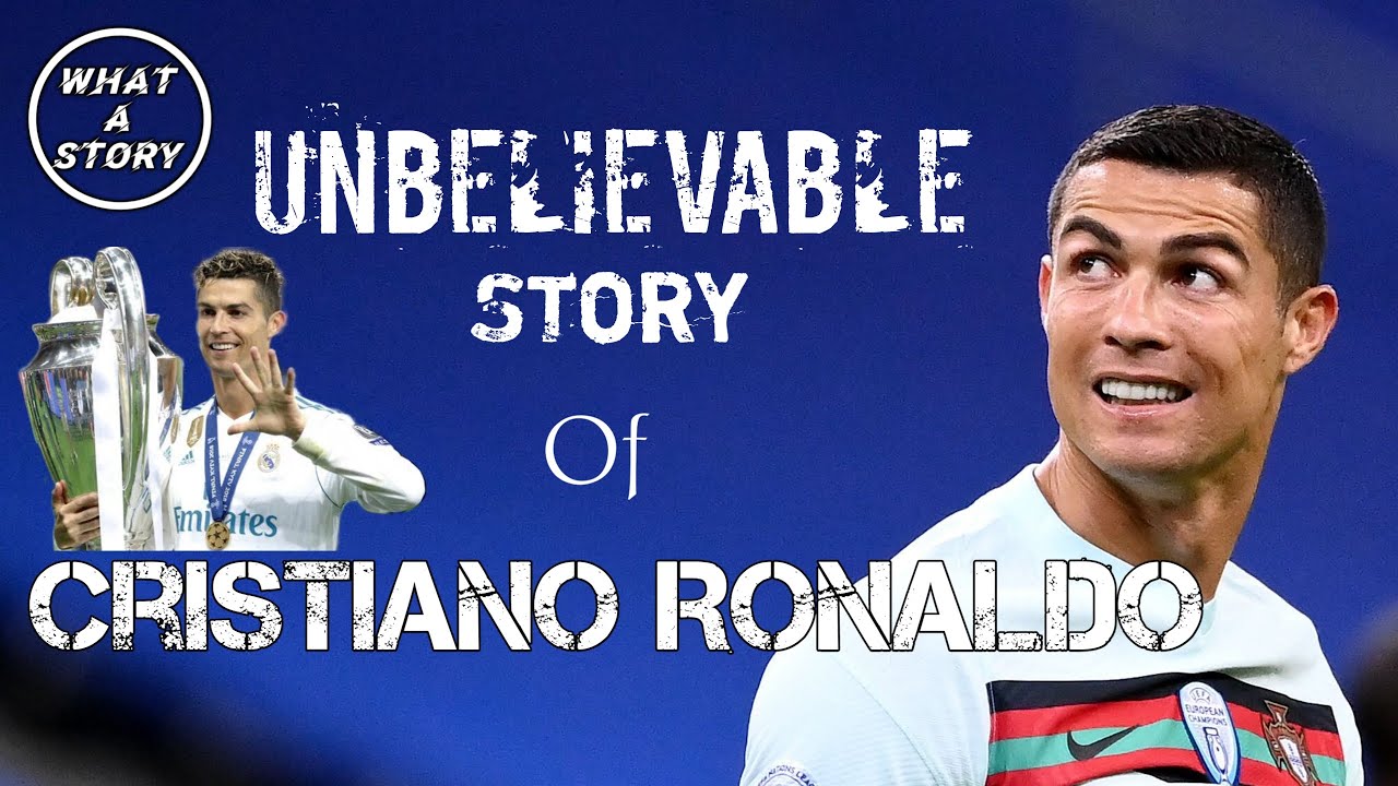 Story of Cristiano Ronaldo | CR7 | Unbelievable | Portugal | What A ...