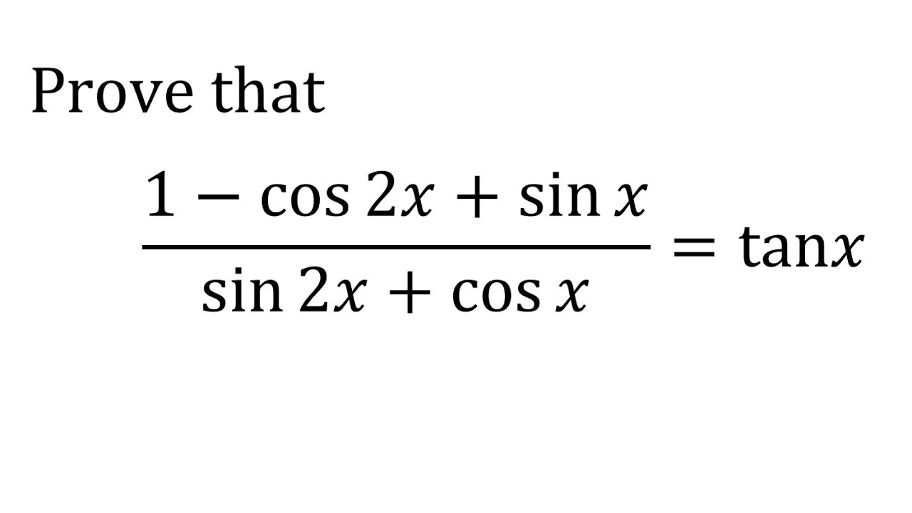 Prove that (1-cos2x+sinx)/(sin2x+cosx)=tanx - YouTube