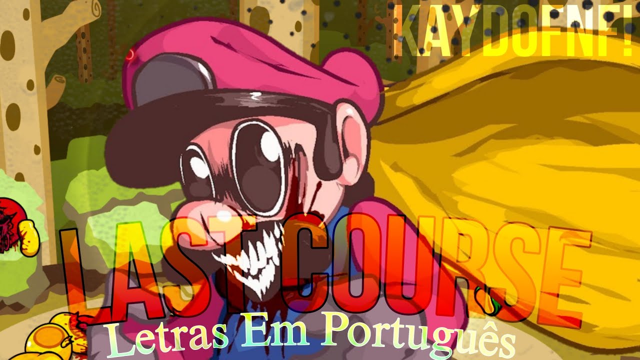 Last Course Letras Em Português! ★ • FNF Mario Madness •/ @kaydofnf ...