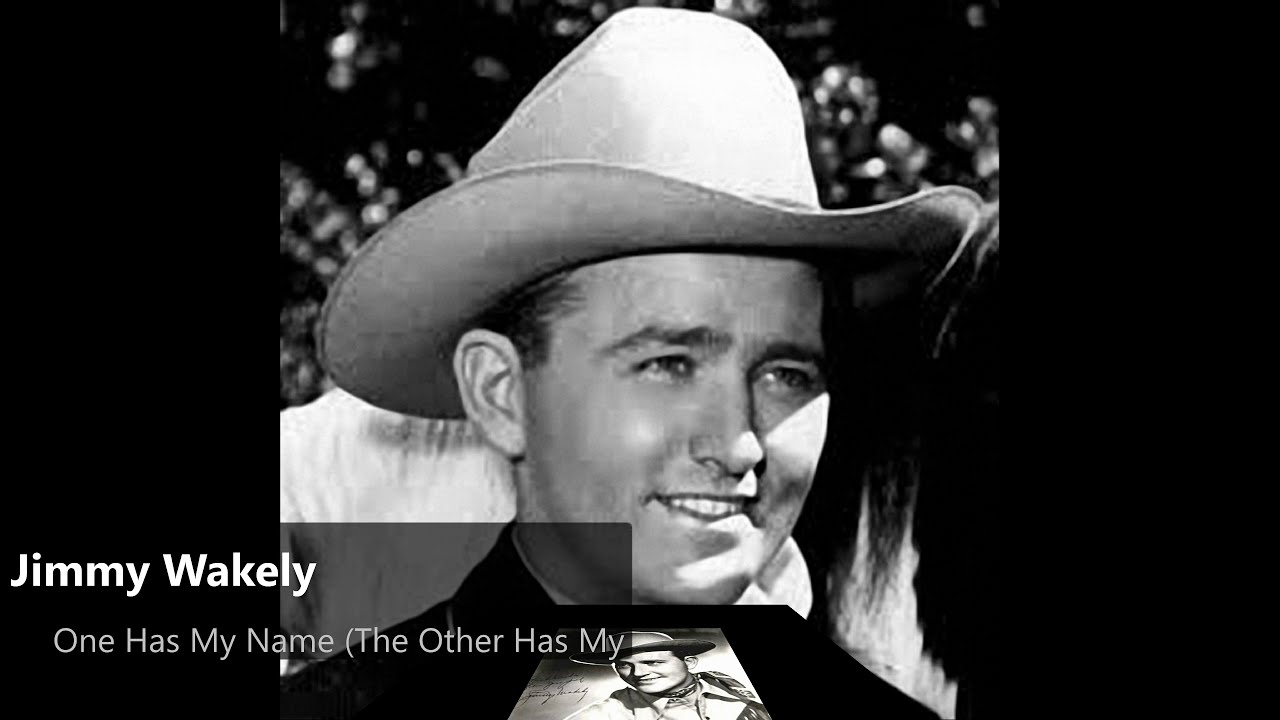 Jimmy Wakely - One Has My Heart (1948) - YouTube