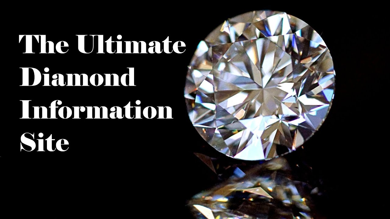 Welcome to "The Ultimate Diamond Information Site" - YouTube
