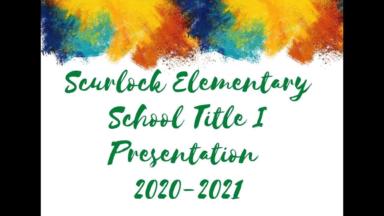 Scurlock Elementary School Title I Presentation - YouTube