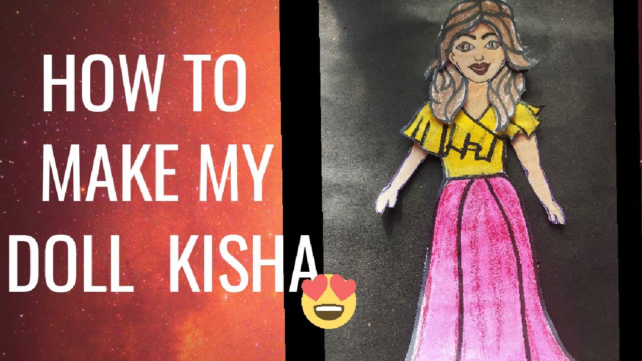 How to make my paper doll kisha🥰 - YouTube