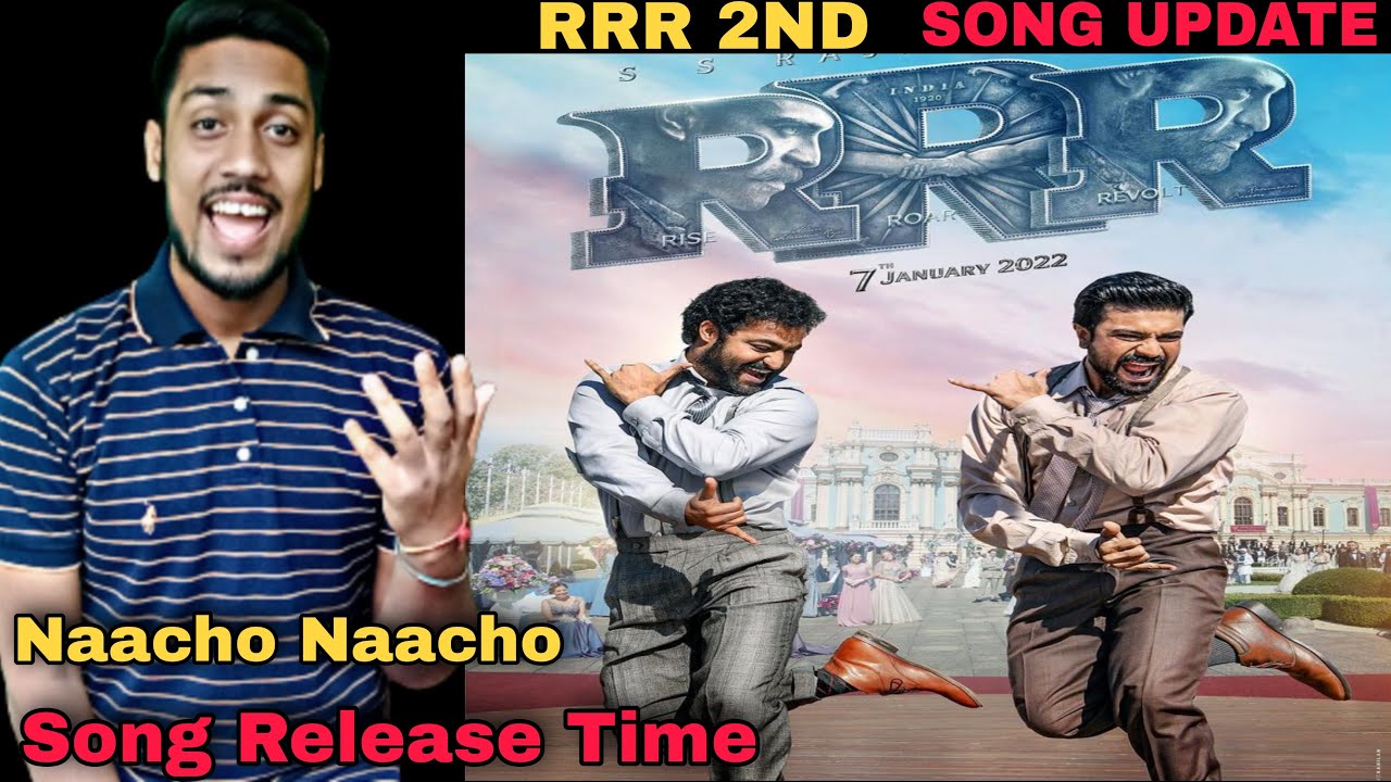 Naacho Naacho Song RRR l J.Ntr l Ramcharan l Ajay Devgn l RRR 2nd Song ...