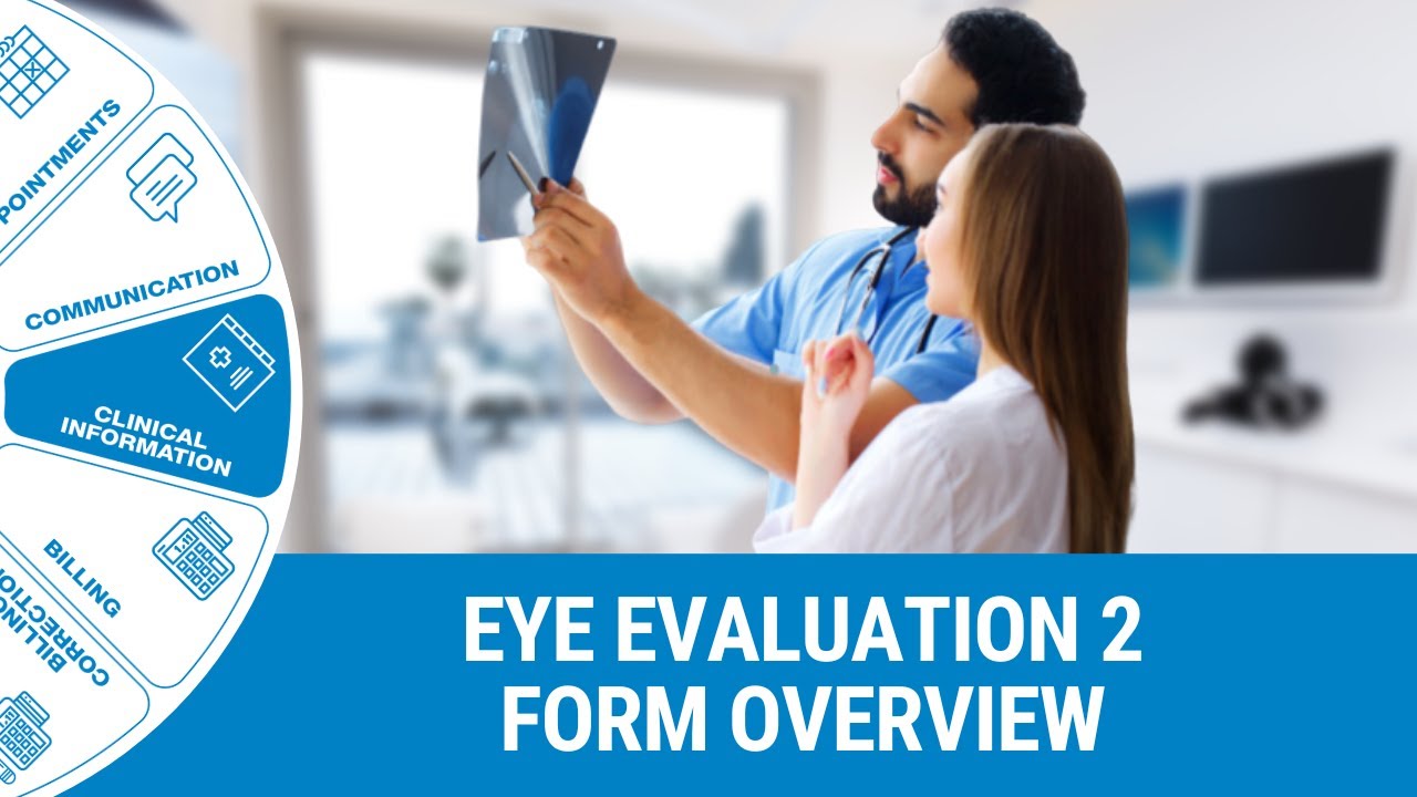 GoodX Web App - Eye Evaluation 2 Form Overview - YouTube