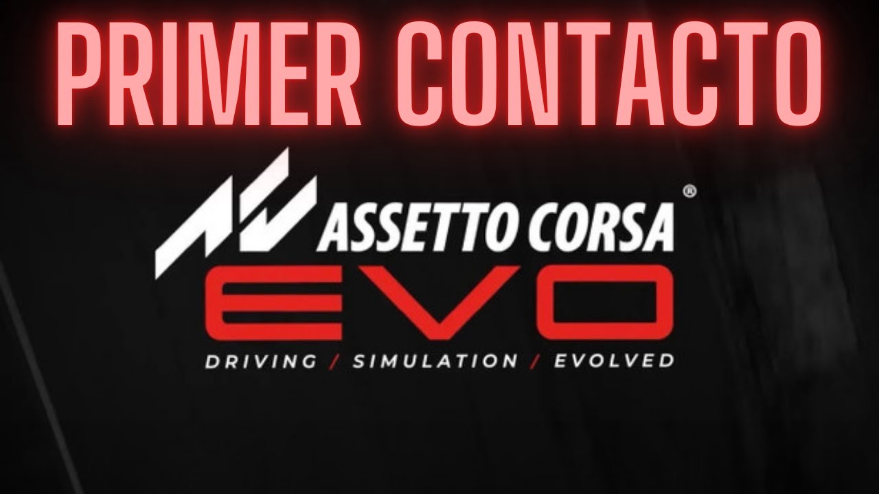 ASSETTO CORSA EVO | primer contacto - YouTube