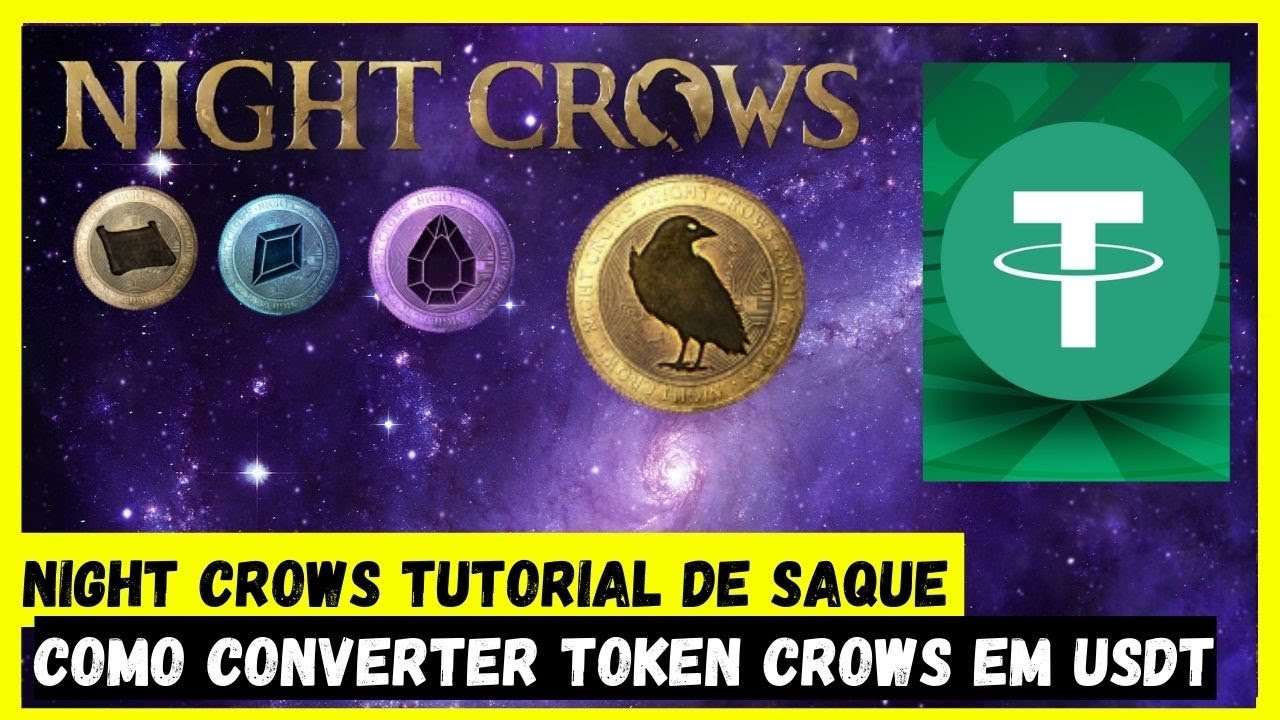 NIGHTCROW - TOKEN CROW PASSO A PASSO PARA CONVERTER EM USDT atualizado ...