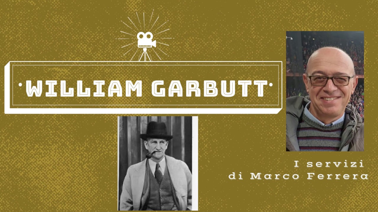 Ricordo di Mister Garbutt, il papà del calcio in Italia - YouTube
