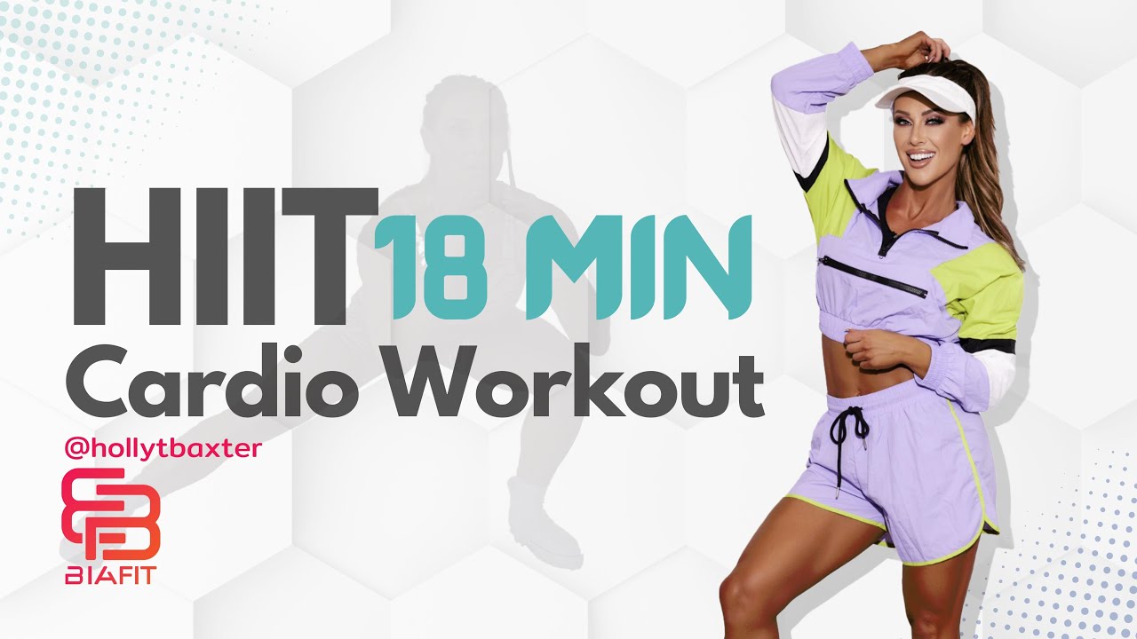18min HIIT Cardio Workout - No Equipment Needed - with Holly Baxter ...
