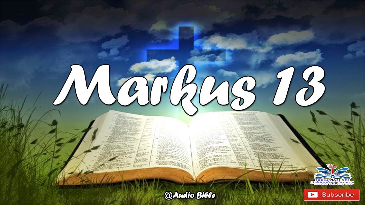Markus 13 - Mari Baca Alkitab - YouTube