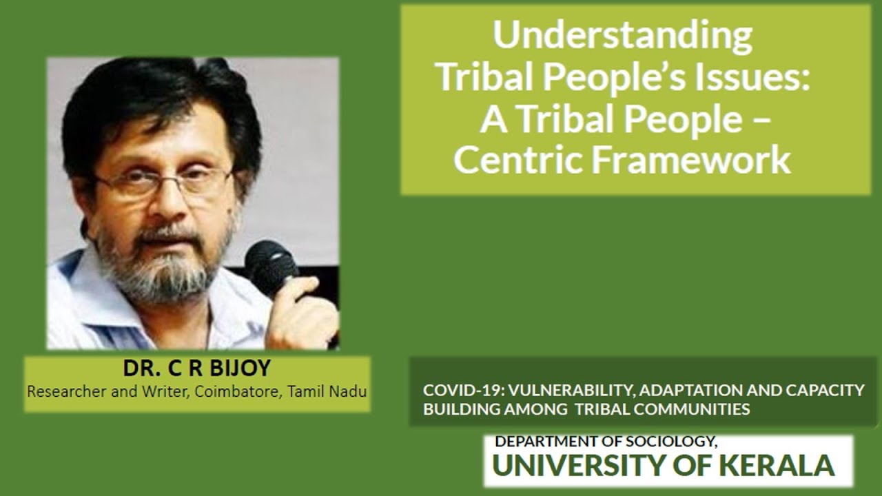 A Tribal People-centric Framework | Dr C R Bijoy - YouTube