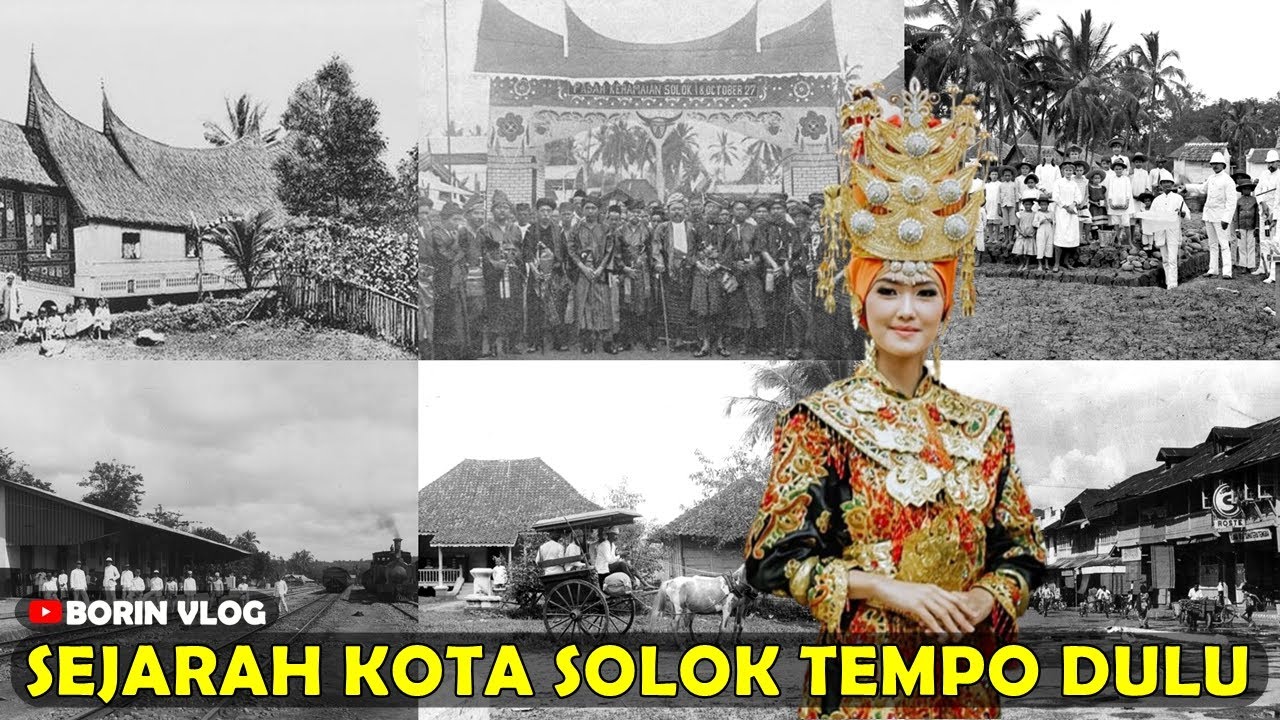 Sejarah Kota Solok Sumatera Barat Tempo Dulu - YouTube