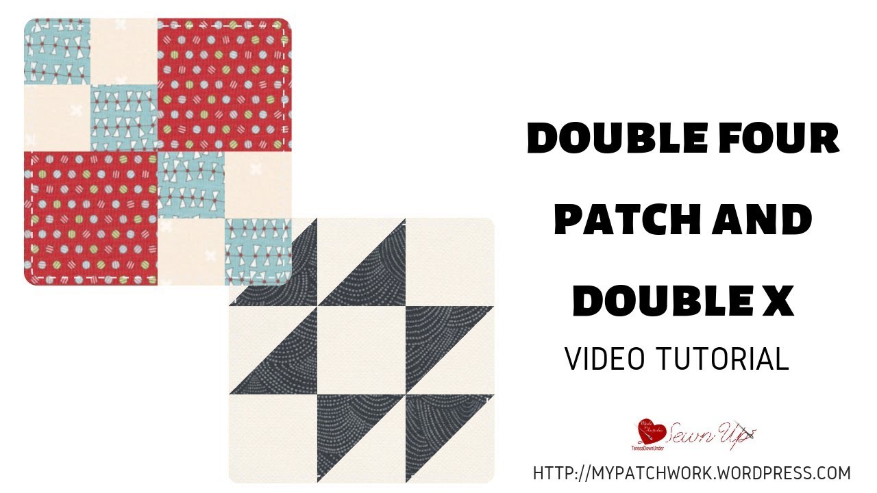 Double four patch and double X quilt blocks - YouTube