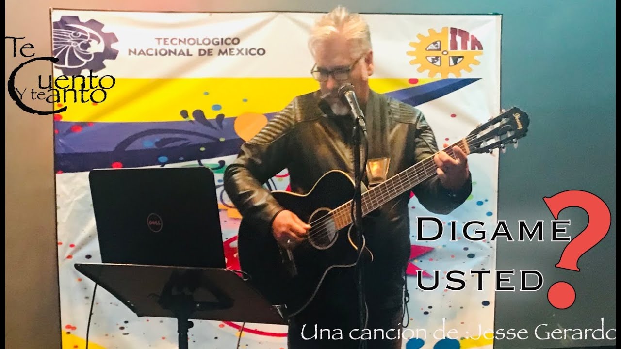 DIGAME USTED // TE CUENTO Y TE CANTO LA HISTORIA // JESSE GERARDO - YouTube