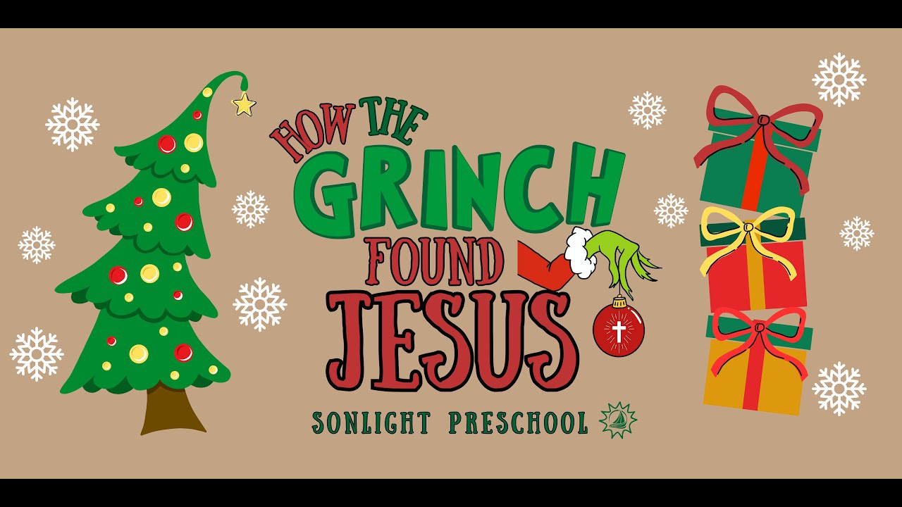 How the Grinch Found Jesus | Sonlight Pre-School 2024 Christmas - YouTube