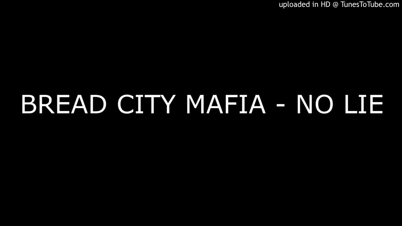 BREAD CITY MAFIA - NO LIE - YouTube