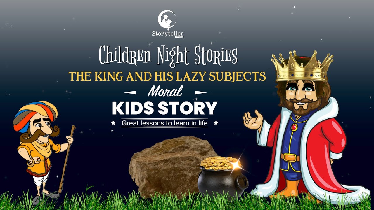 The King and His Lazy Subjects | Kids Stories | Moral Stories ...