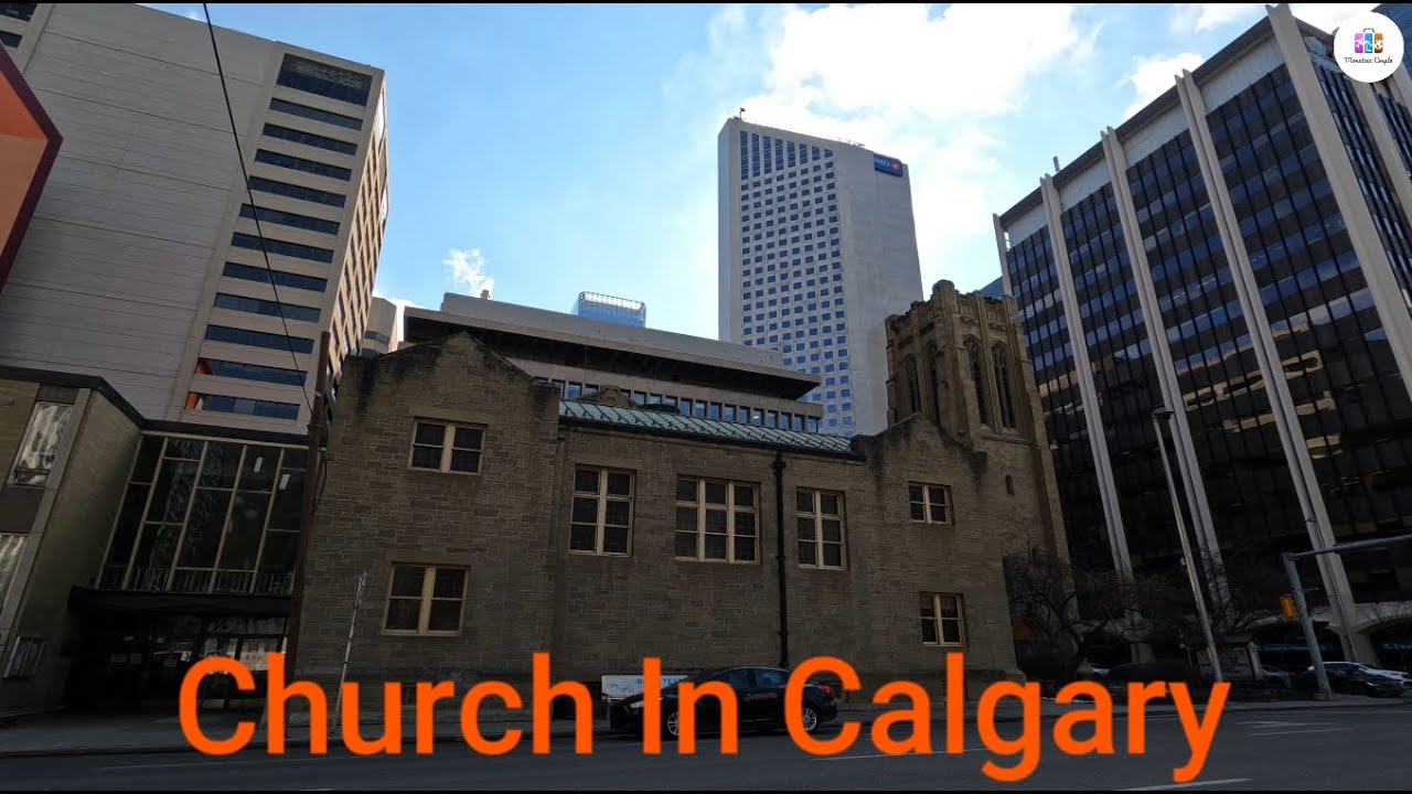 Church In Calgary, Alberta, Canada - YouTube