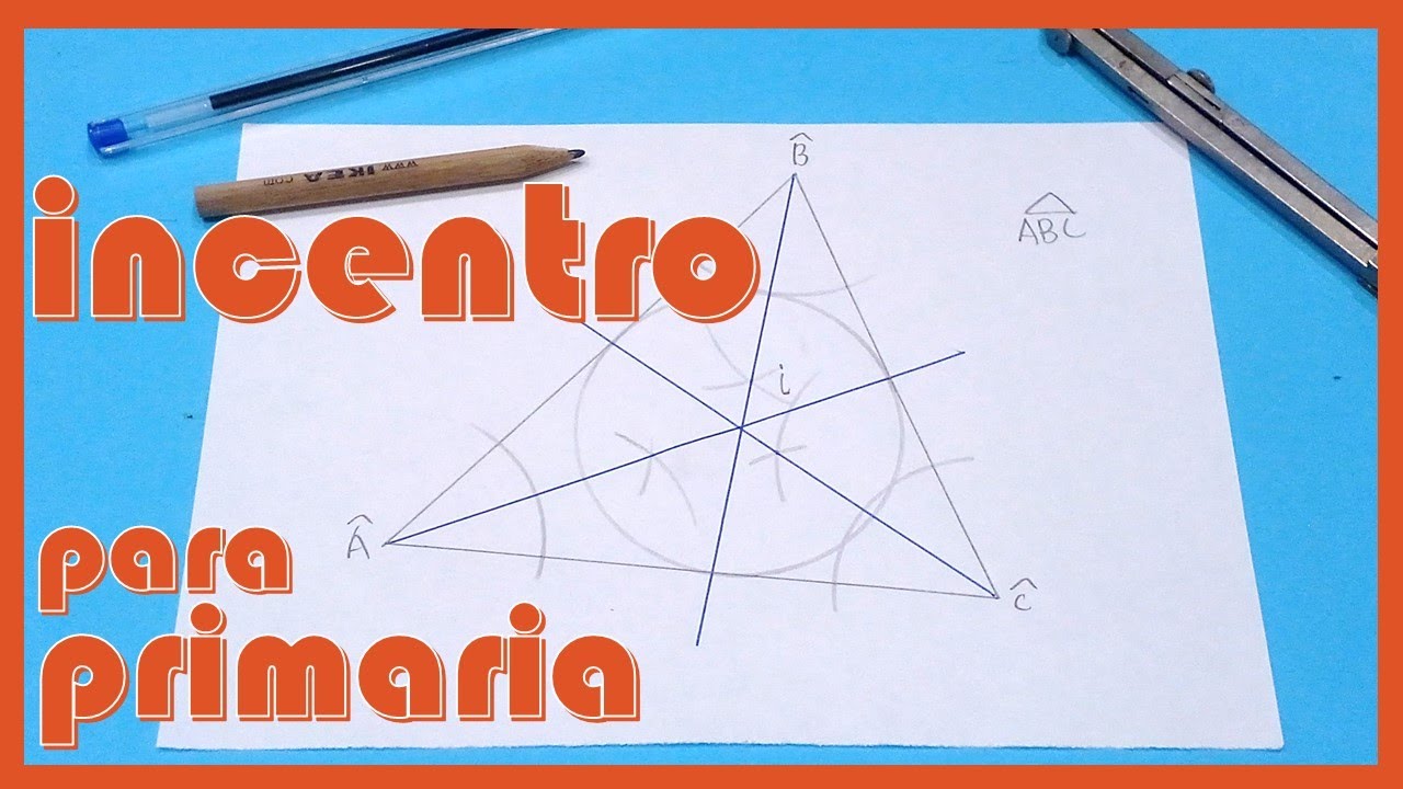 📝 INCENTRO de un triángulo con BISECTRICES para PRIMARIA ...