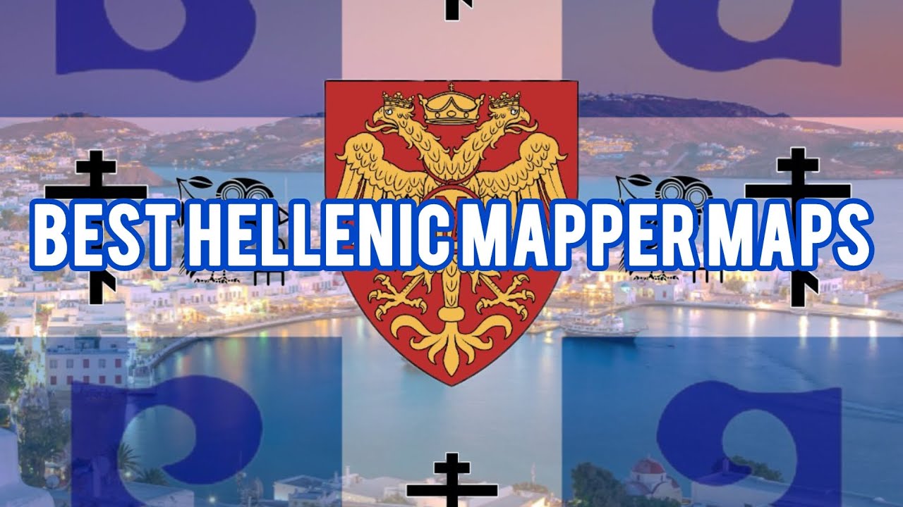 Best Hellenic Mapper Maps - YouTube