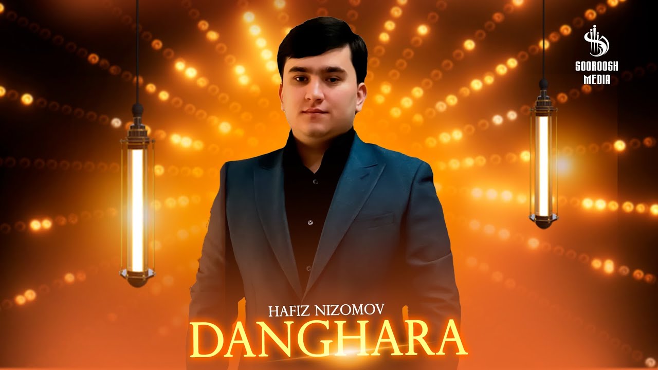 Hafiz Nizomov - Dukhtari Danghara | Хафиз Низомов - Духтари Дангара ...