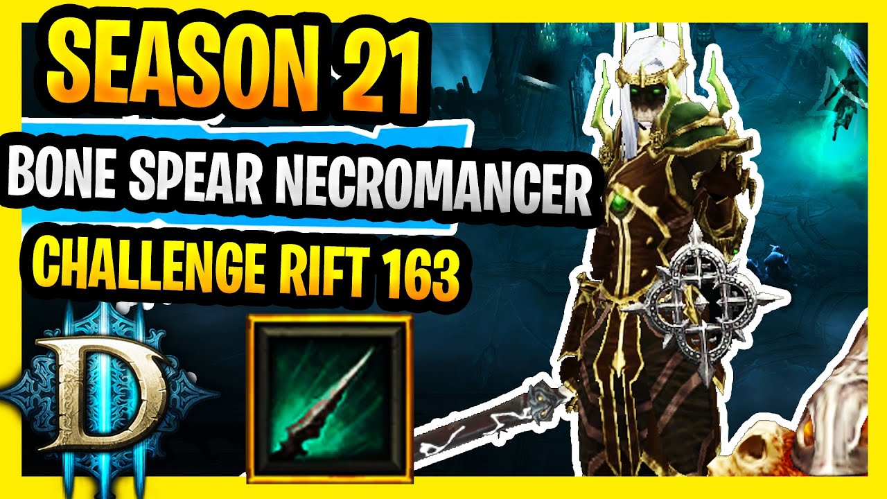 Season 21 Diablo 3 Challenge Rift 163 Bone Spear Necromancer Challenge ...