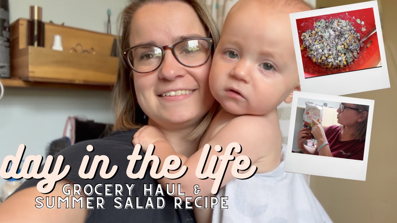 DAYS IN MY LIFE | GROCERY HAUL & SUMMER SALAD RECIPE | Heather Poulin ...
