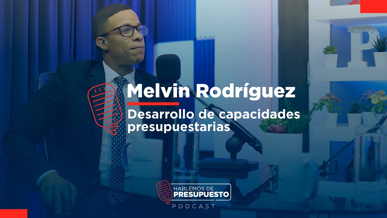 🎙️ Hablemos de Presupuesto: Capacitación y gestión eficiente con Melvin ...