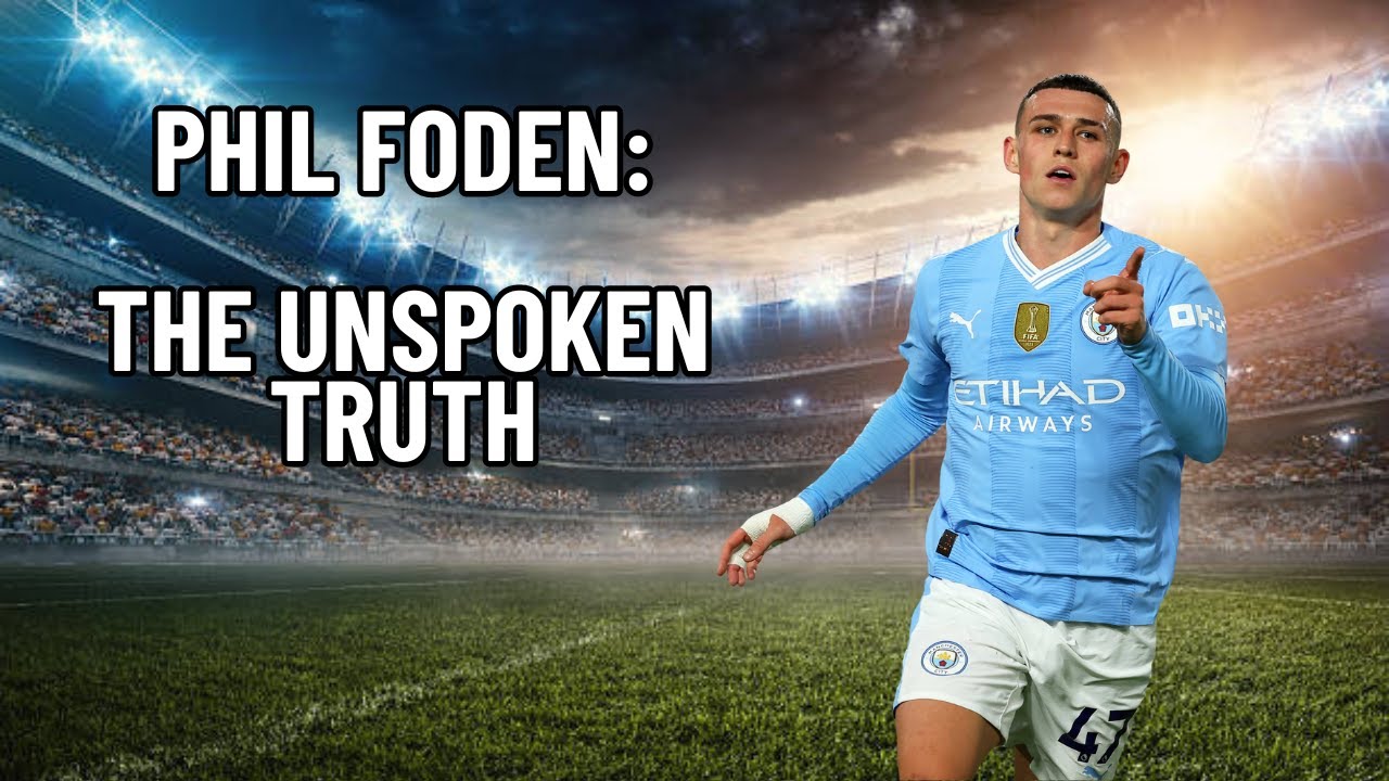 The Hidden Truth Behind The Brilliance Of Phil Foden - YouTube