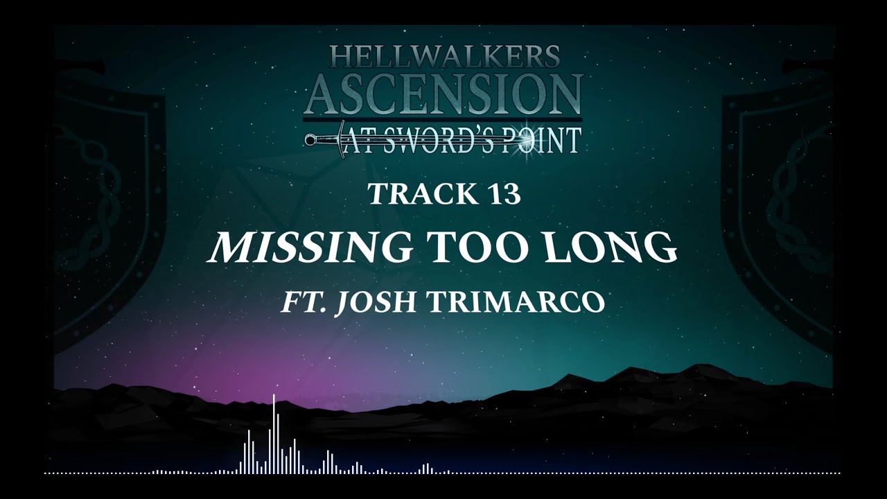 13. Missing Too Long (ft. Josh Trimarco) | At Sword's Point ...