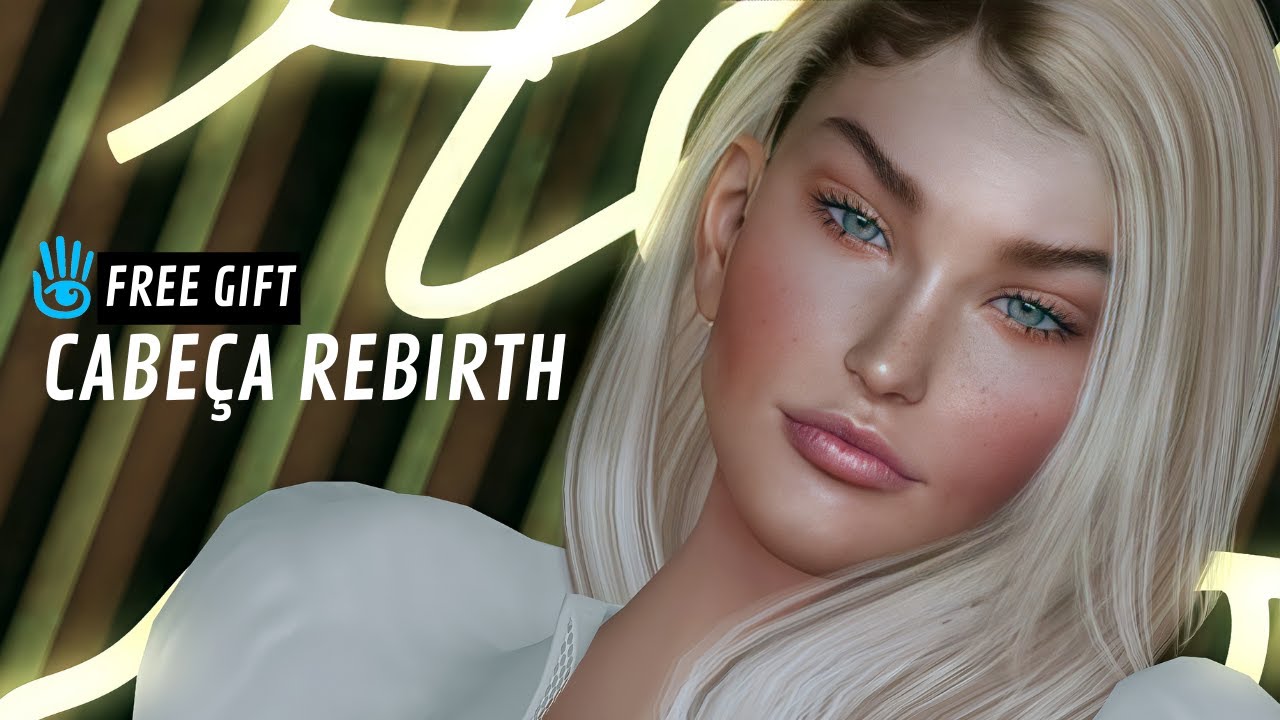 Second Life | Cabeça Rebirth unissex GRATUITA - Tutorial e Análise ...