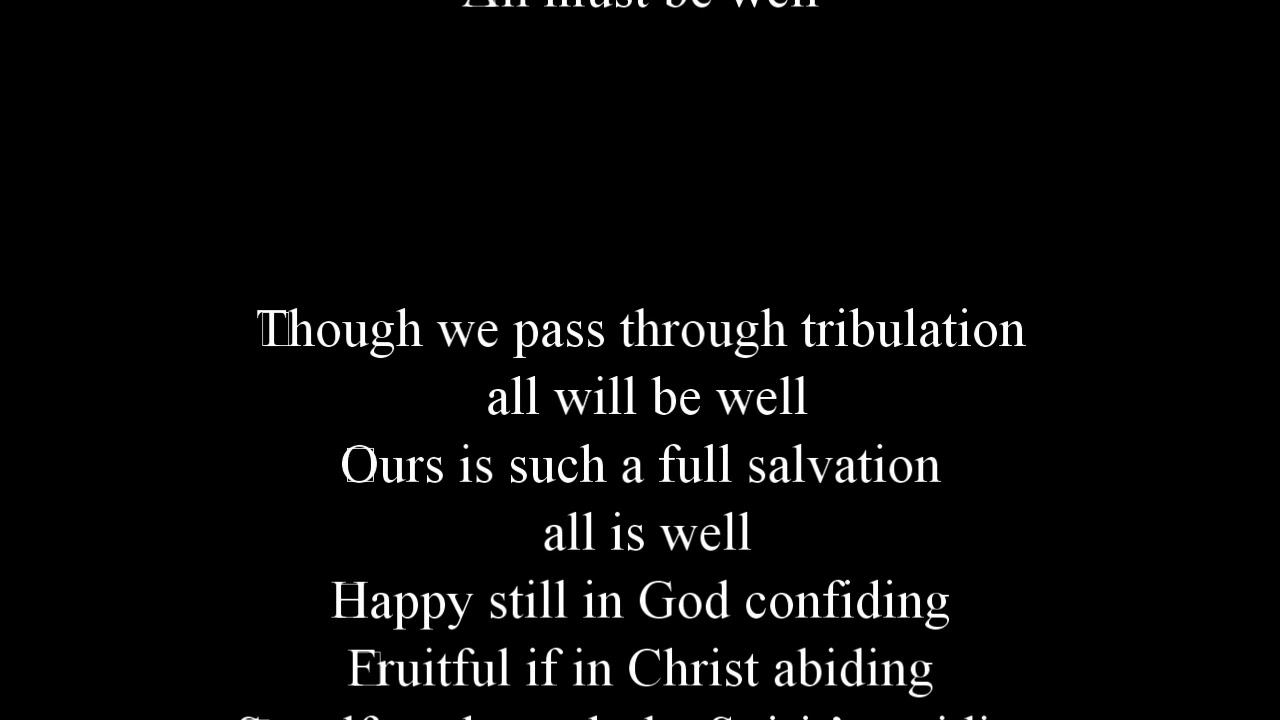All Must Be Well - YouTube