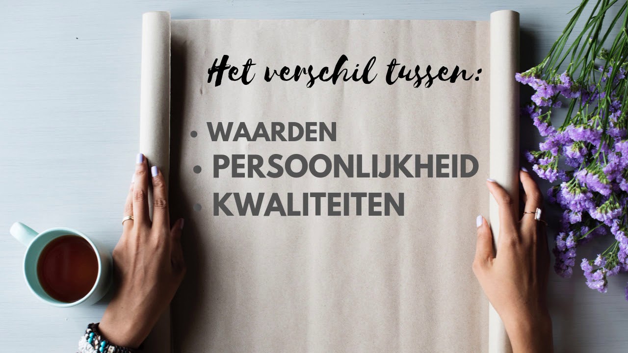 #39 Je persoonlijke waarden, kwaliteiten en ...