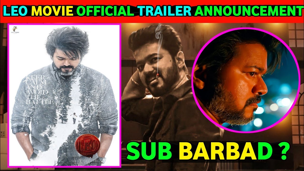 Leo Movie Trailer Update || Leo Movie Official Trailer Release Date ...