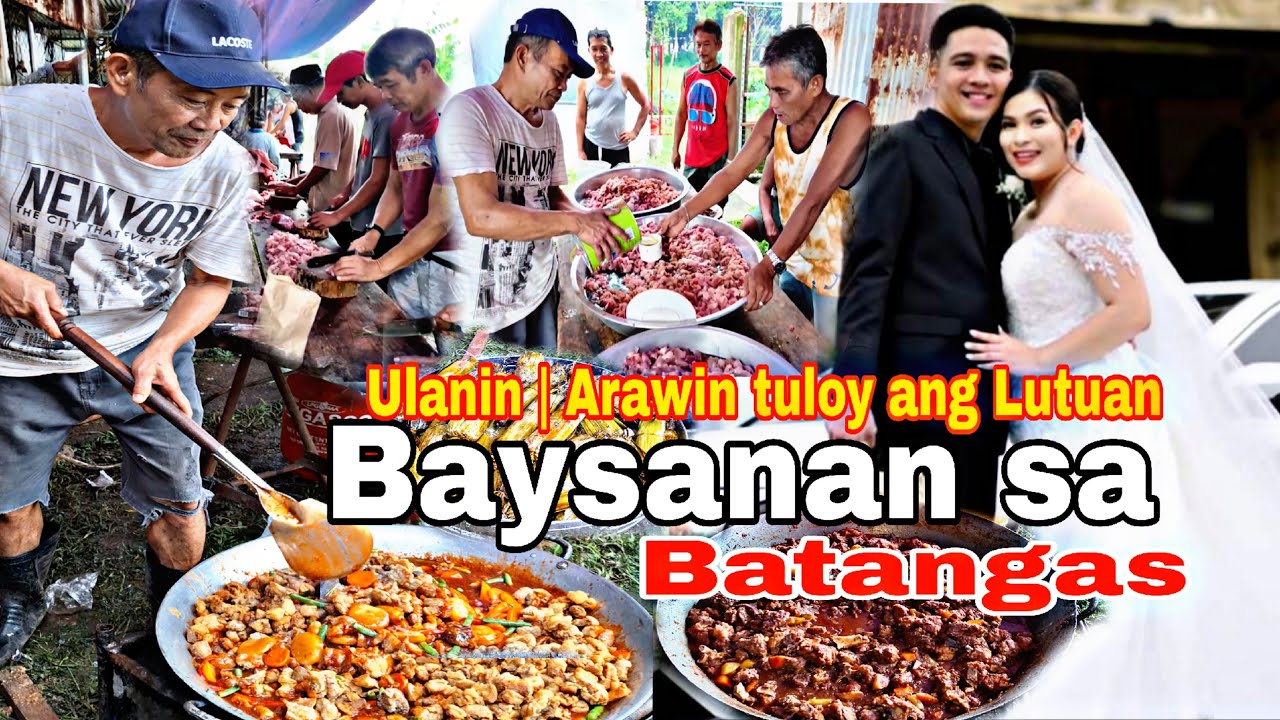 Ulanin Arawin Tuloy ang Lutuan | Baysanan o Kasalan sa Probinsya ng ...