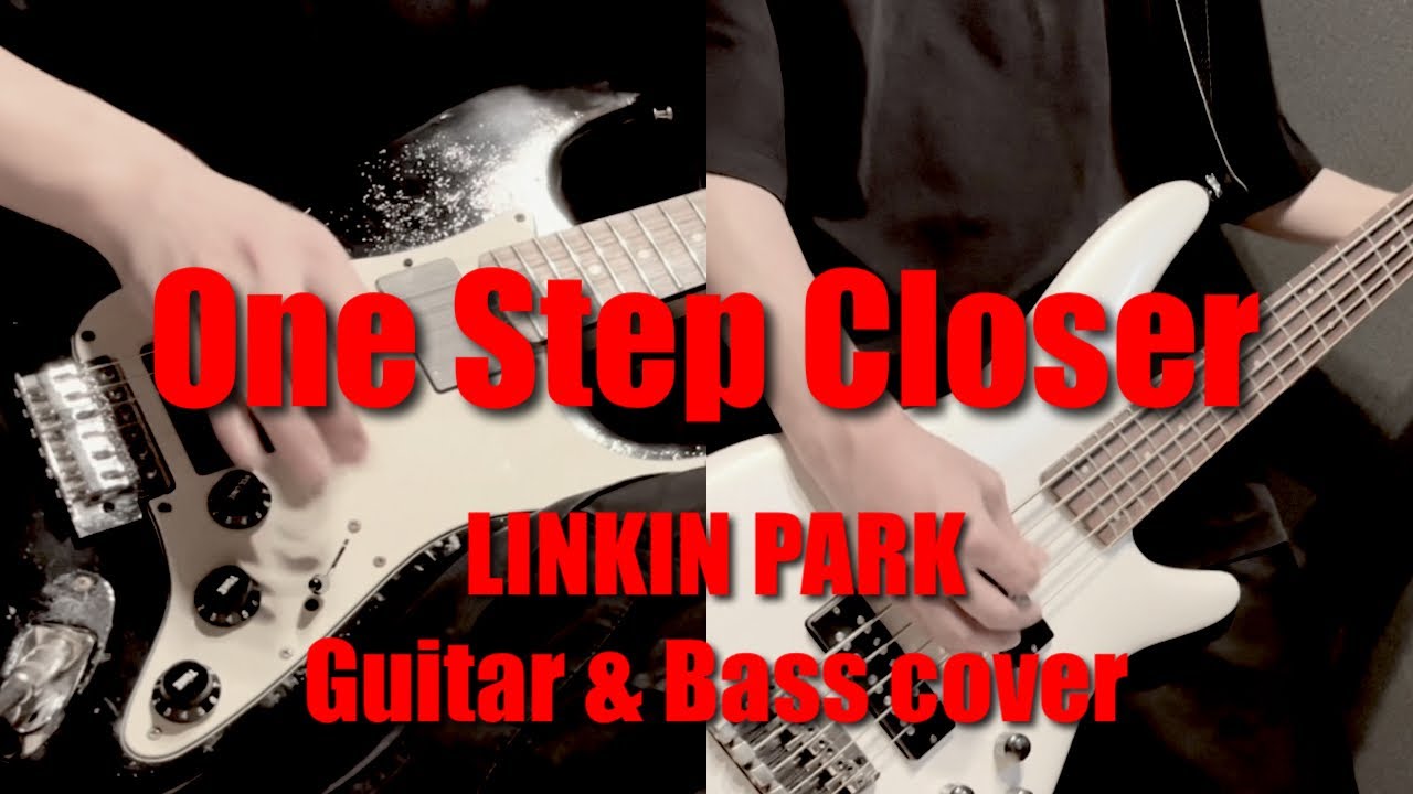 LINKIN PARK One Step Closer Guitar & Bass cover - YouTube